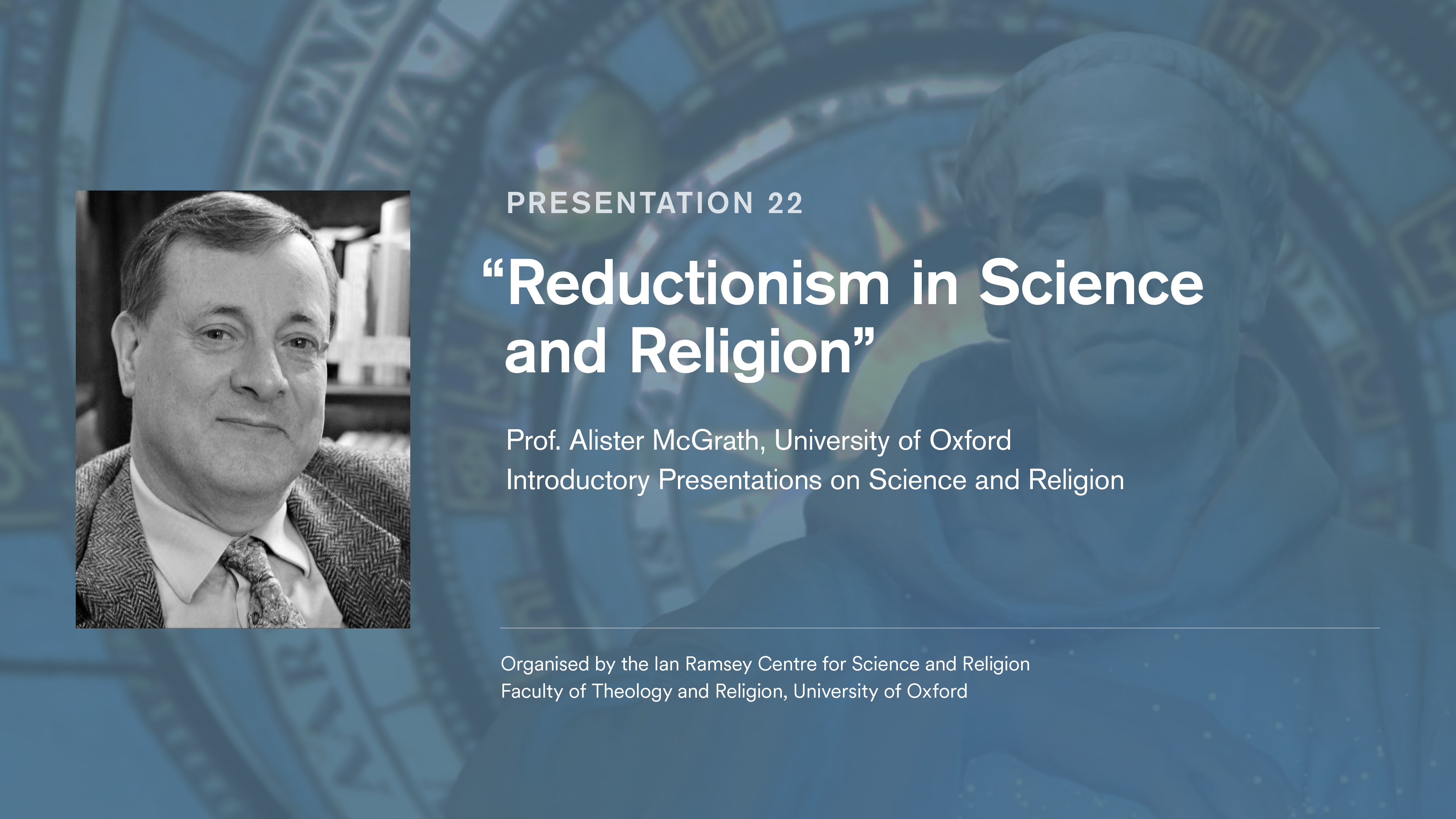 McGrath - INTRO_22 - Reductionism in Science and Religion | Ian Ramsey ...